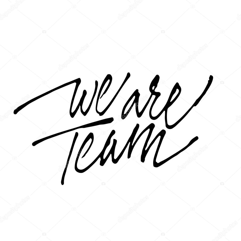 Somos un equipo. Letras hechas a mano. Plantilla de caligrafía de ...