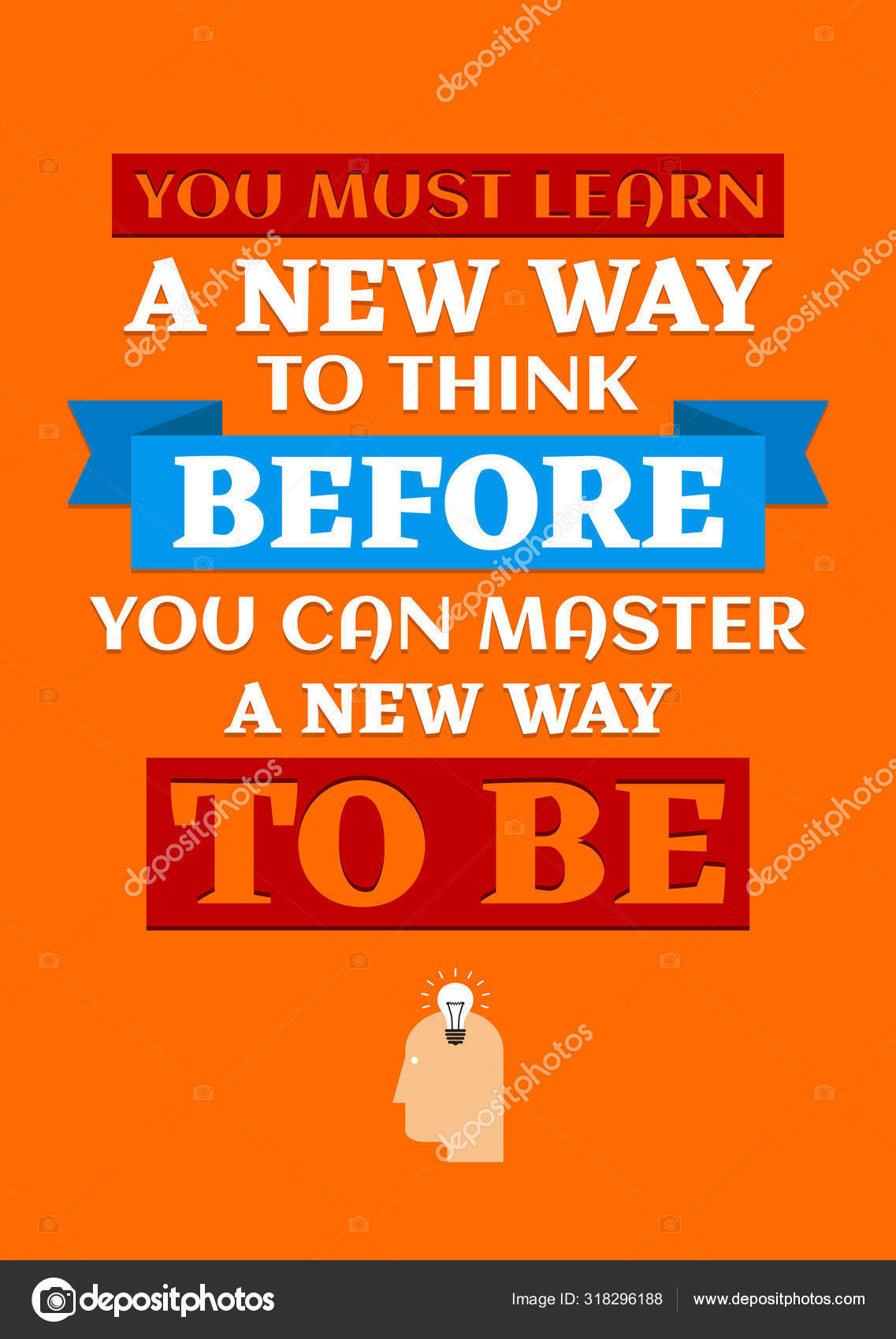 Motivational poster. You Must Learn a New Way to Think Before Yo Stock ...