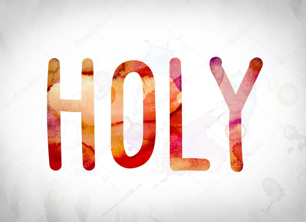 Holy Concept Watercolor Word Art Stock Photo by ©enterlinedesign 125123270