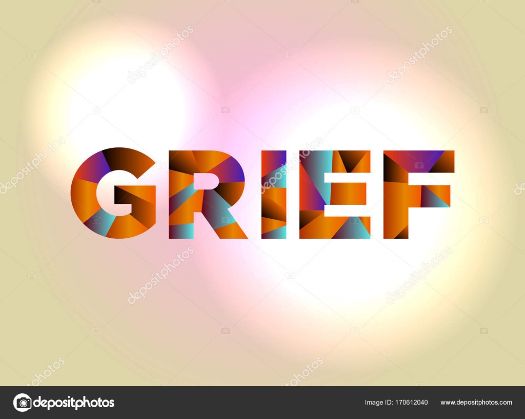 Grief Concept Colorful Word Art Illustration Stock Vector Image by ...