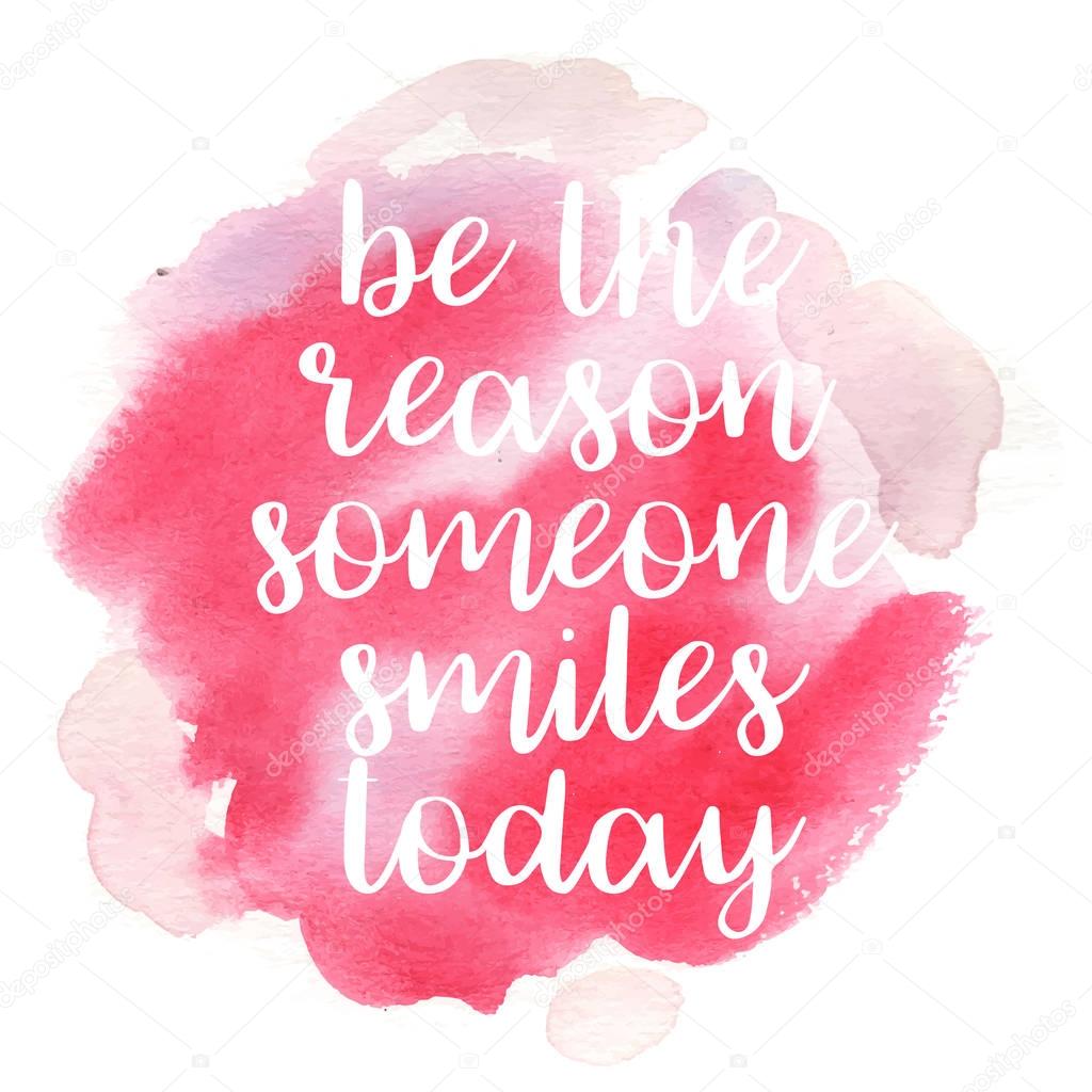 Cita S la raz n por la que alguien sonr e hoy. Ilustraci n vectorial 2024