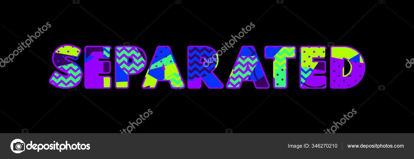 Word Separated Concept Written Colorful Abstract Typography Vector Eps ...