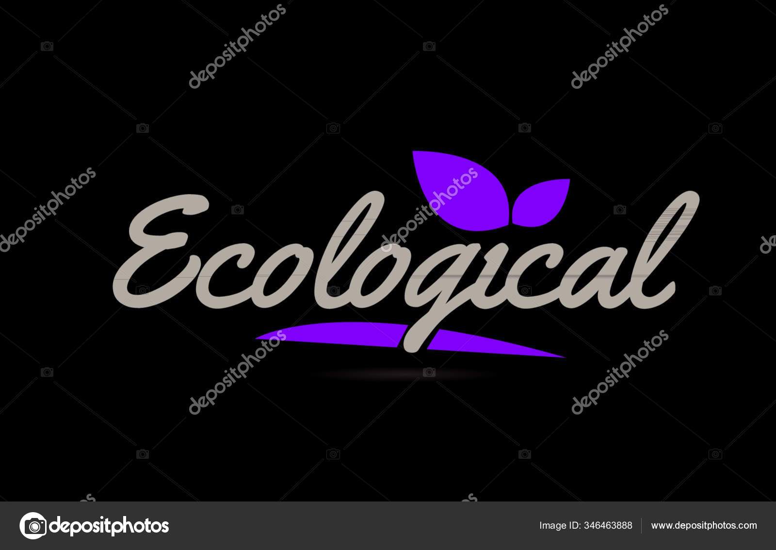 Ecological Hand Written Word Text Typography Design Black Color Leaf ...