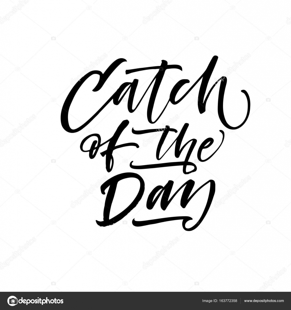 Catch of the day phrase. Stock Vector Image by ©gevko93 #163772358