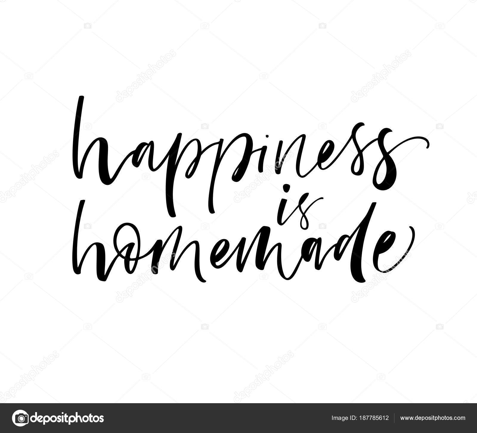 Happiness Homemade Phrase Ink Illustration Modern Brush Calligraphy ...