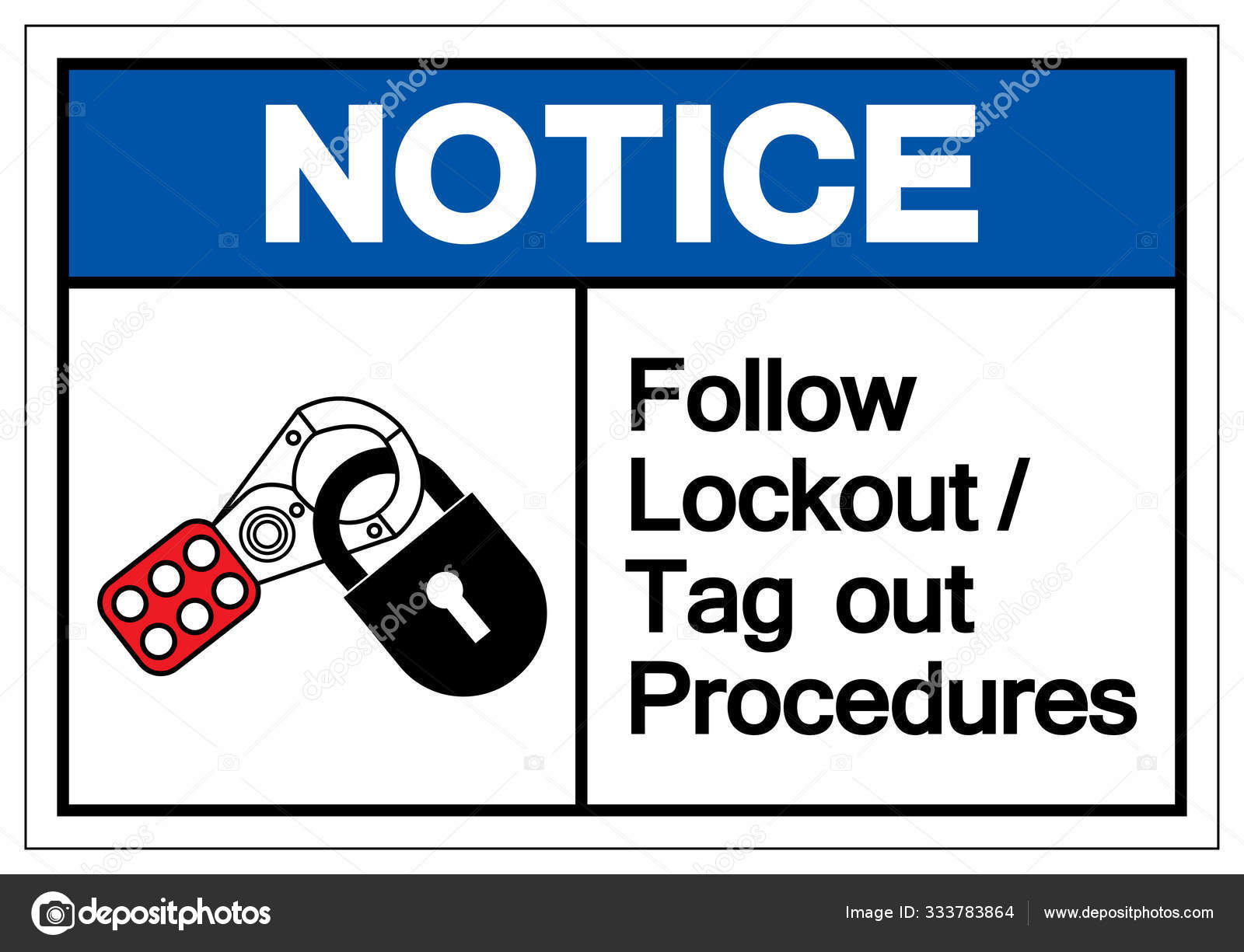 Notice Follow Lockout/Tag out Procedures Symbol Sign ,Vector ...