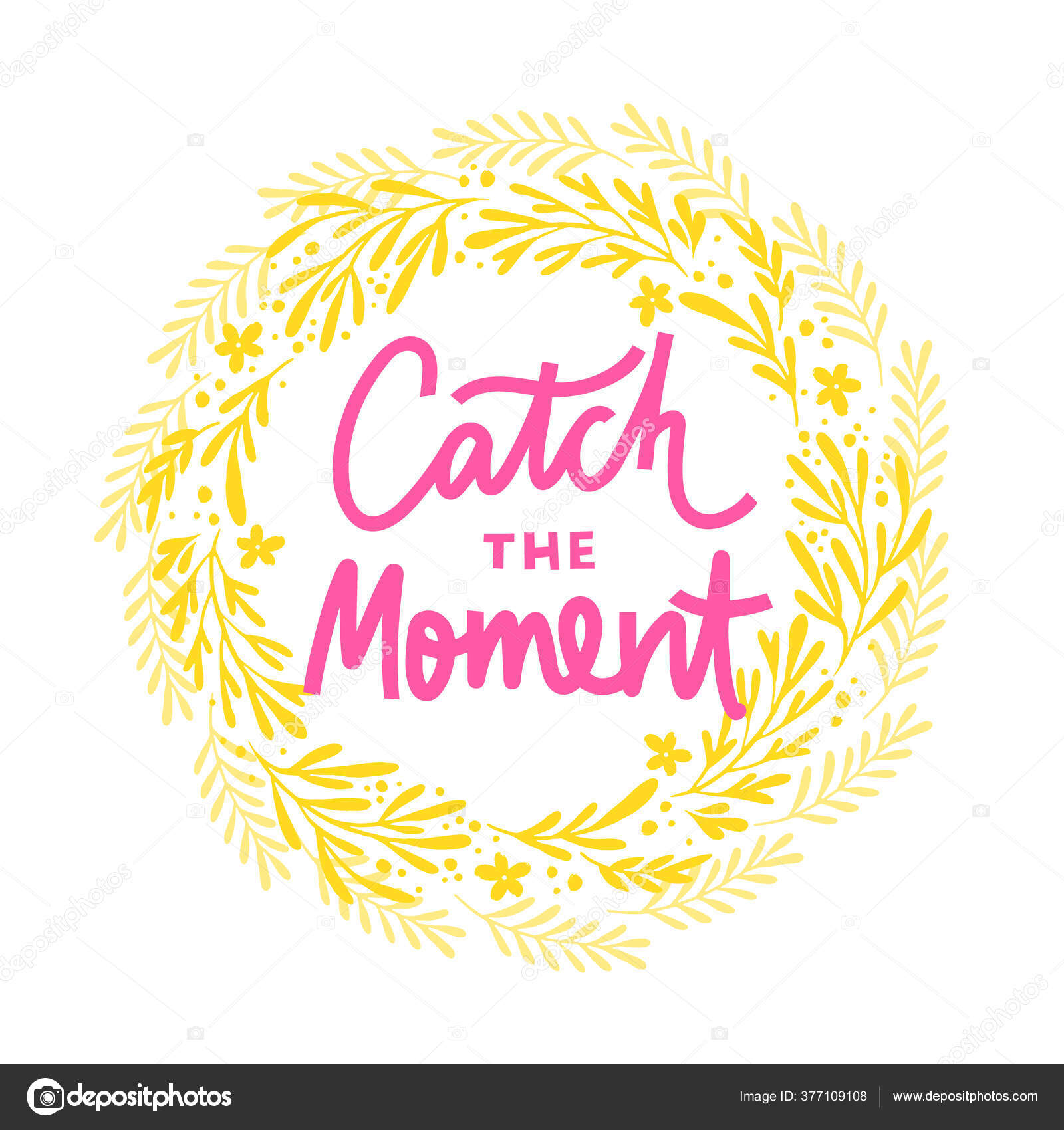 Catch Moment Hand Drawn Vector Phrase Lettering Hand Drawn Inspires ...