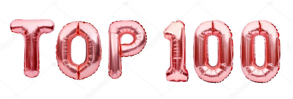 Rosa frase dorada TOP 100 hecha de globos inflables aislados sobre ...