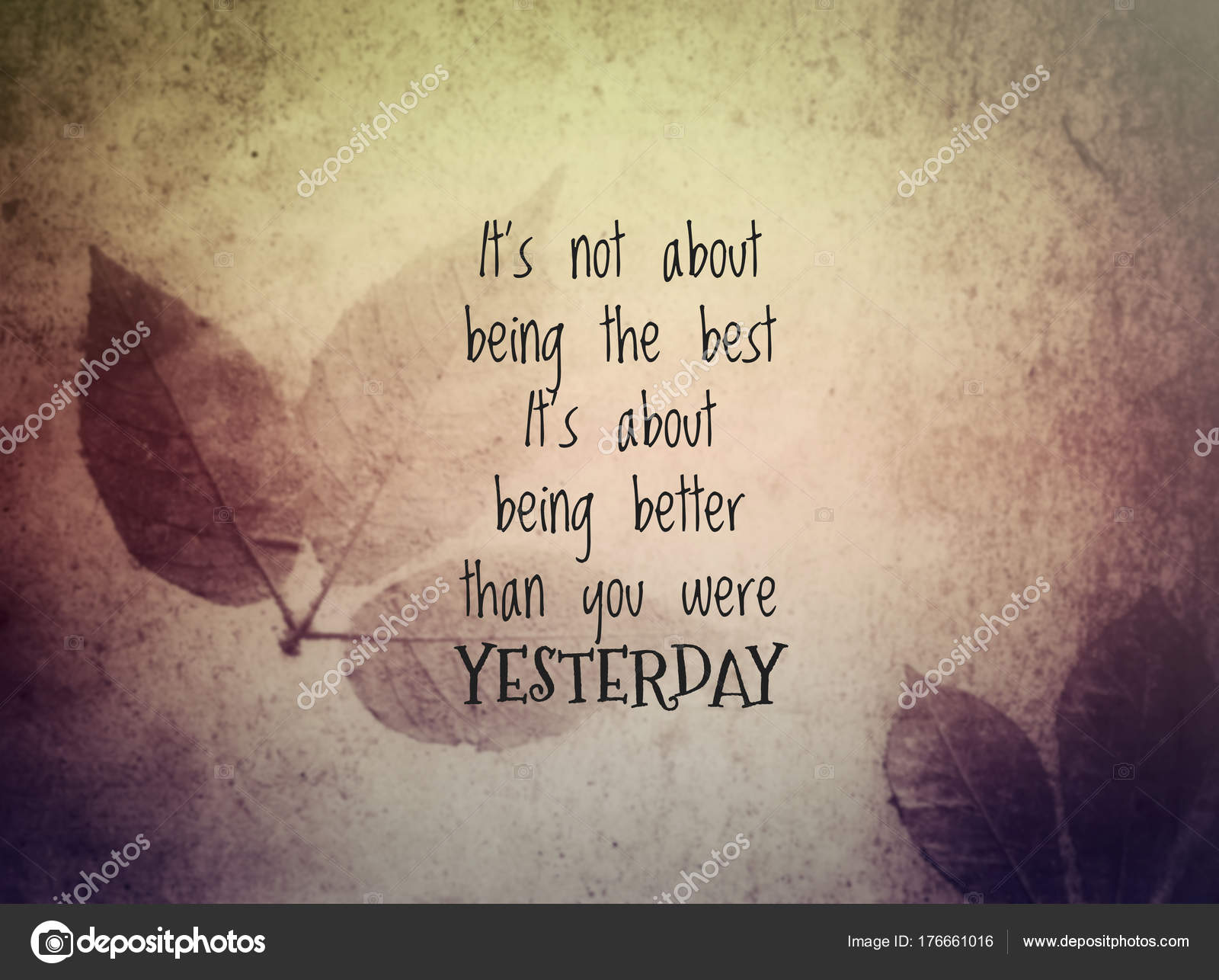 Inspirational Quote Motivational Background It's Being Best It's Being ...