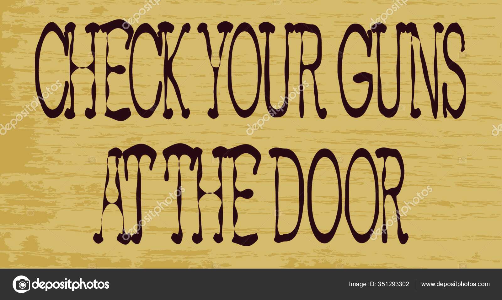 Words Check Your Guns Door Wooden Background Stock Vector Image by ...