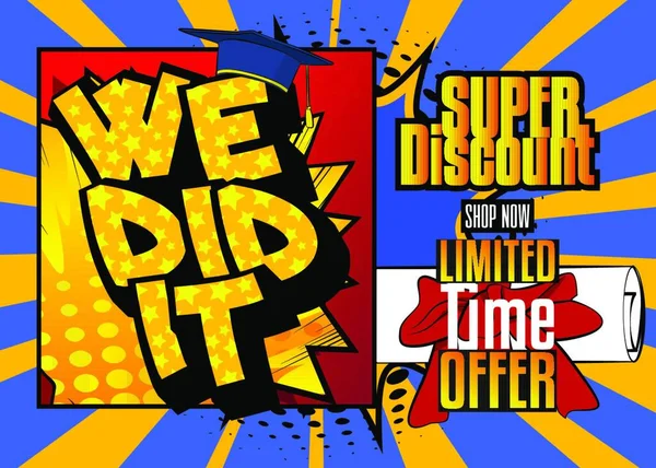 We did it Vector Art Stock Images | Depositphotos
