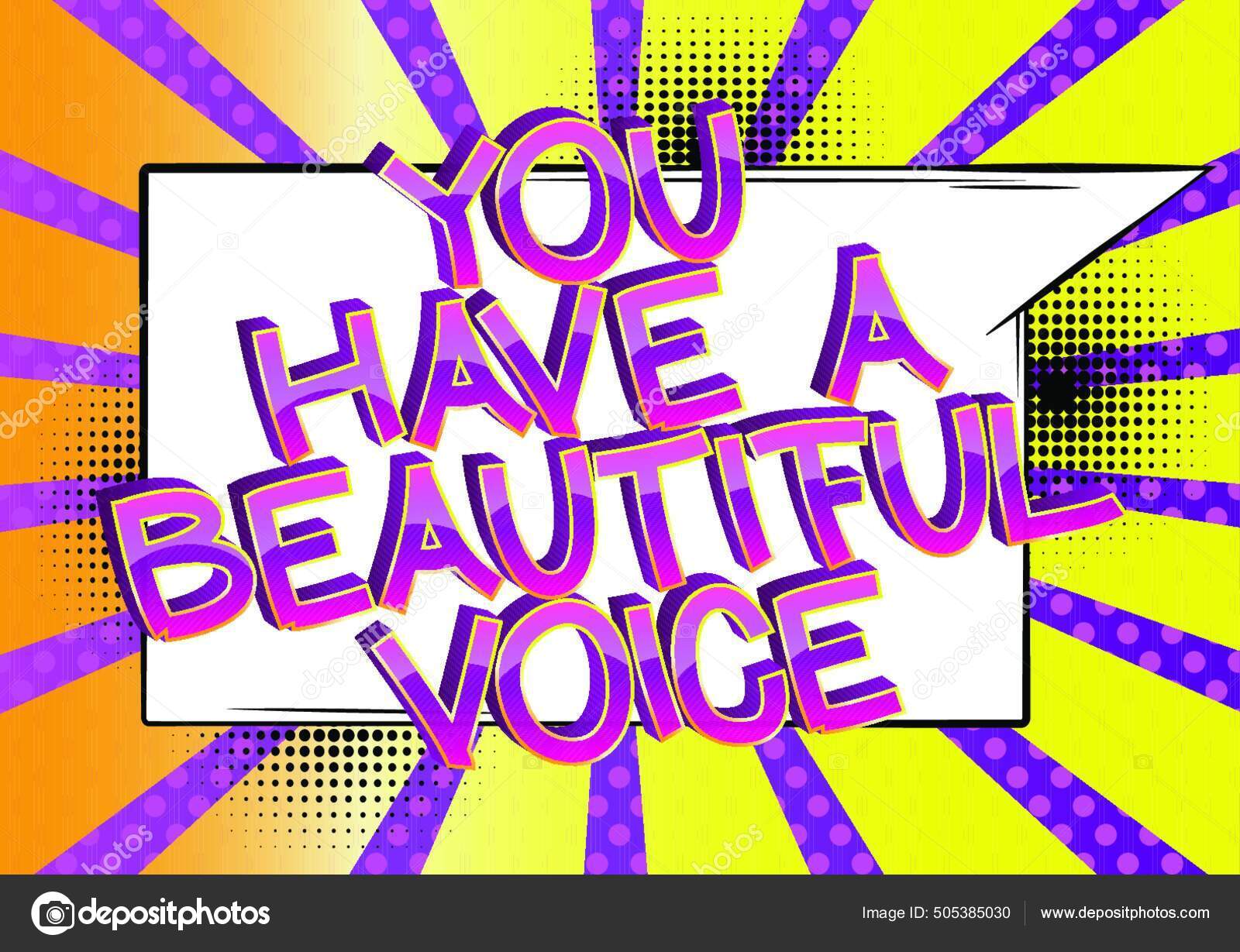 You Have Beautiful Voice Comic Book Style Cartoon Words Abstract Stock ...