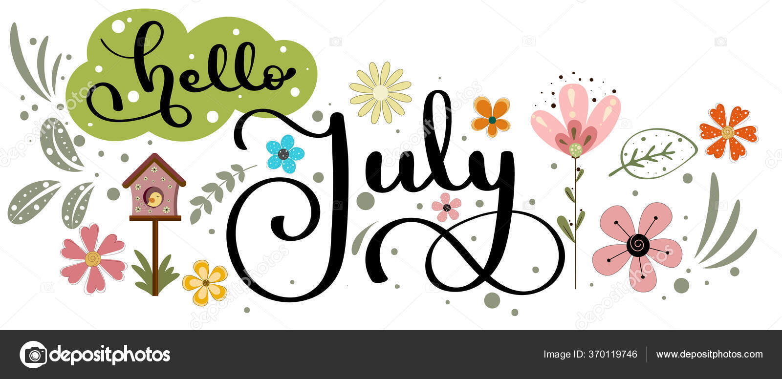 Hello July Hello July Month Vector Decoration Flowers Birdhouse Leaves Stock Vector by ©Luchelle ...