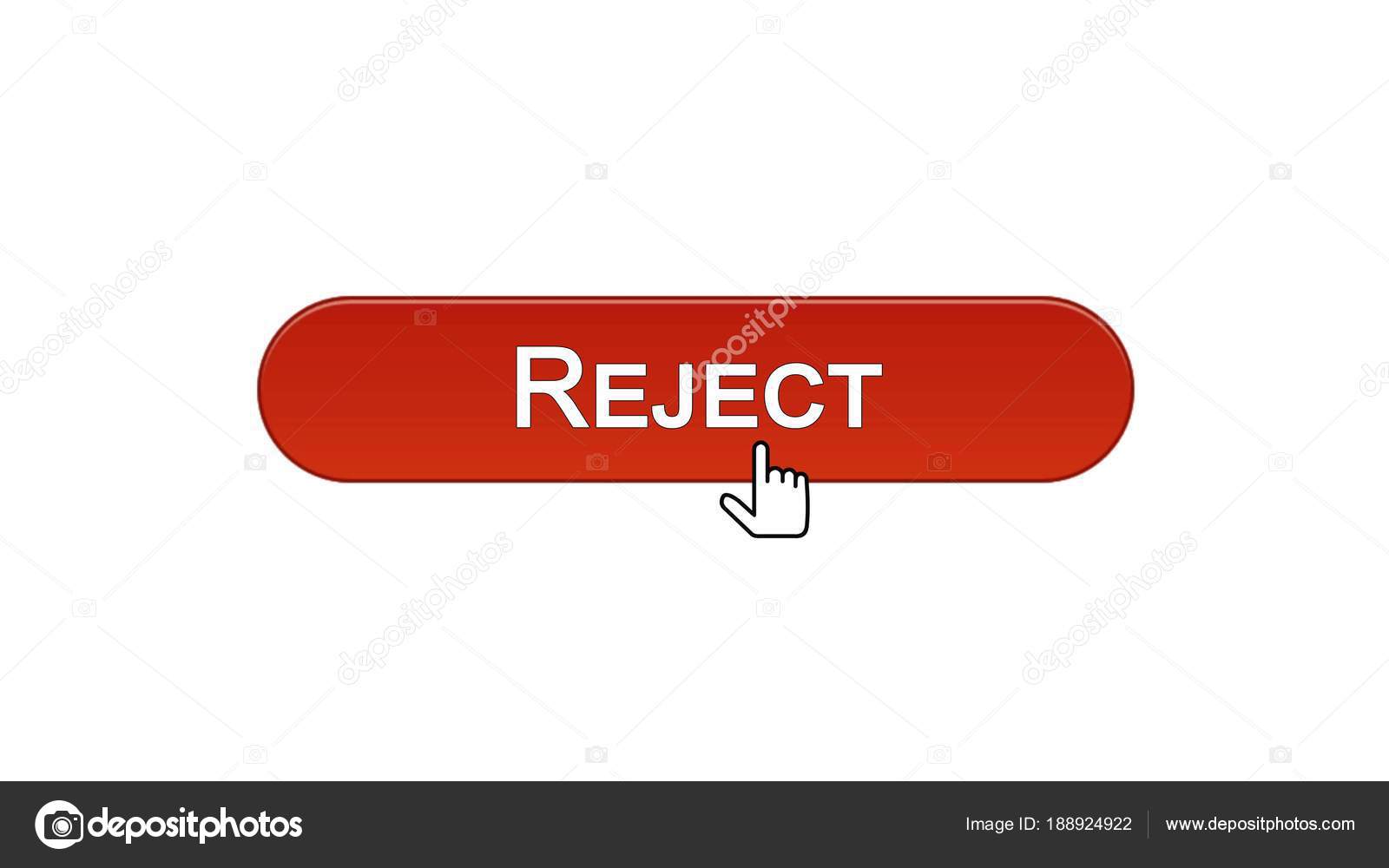 Reject web interface button clicked with mouse cursor, wine red, access denied — Stock Photo ...