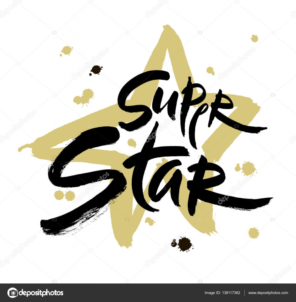 Super star vector lettering illustration. Hand drawn phrase ...