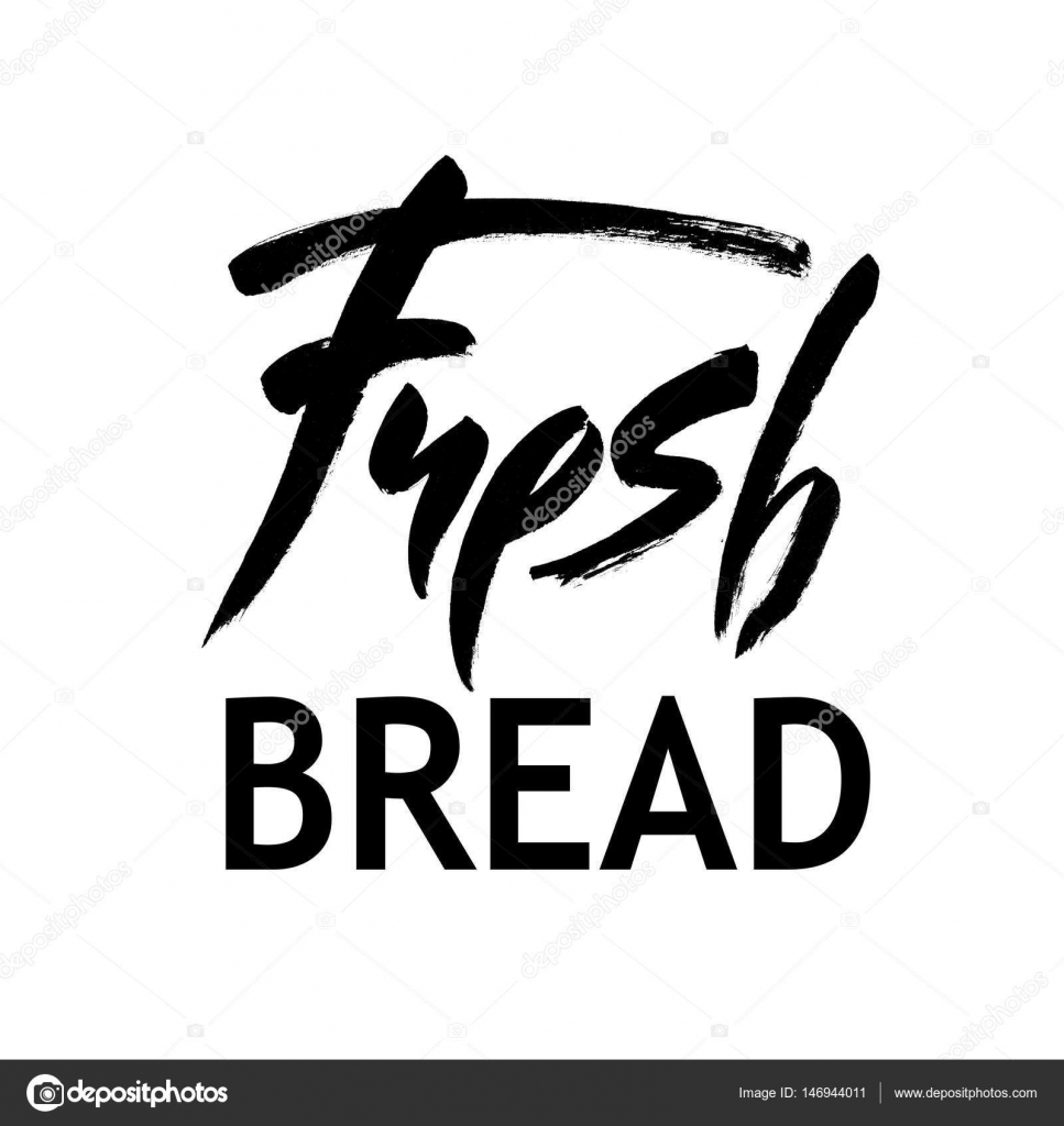 Fresh bread handwritten inscription lettering for healthy life, black ...