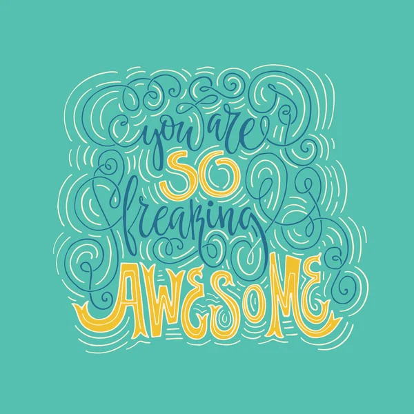 You Are So Awesome Lettering Stock Vector Image By ©favetelinguis199