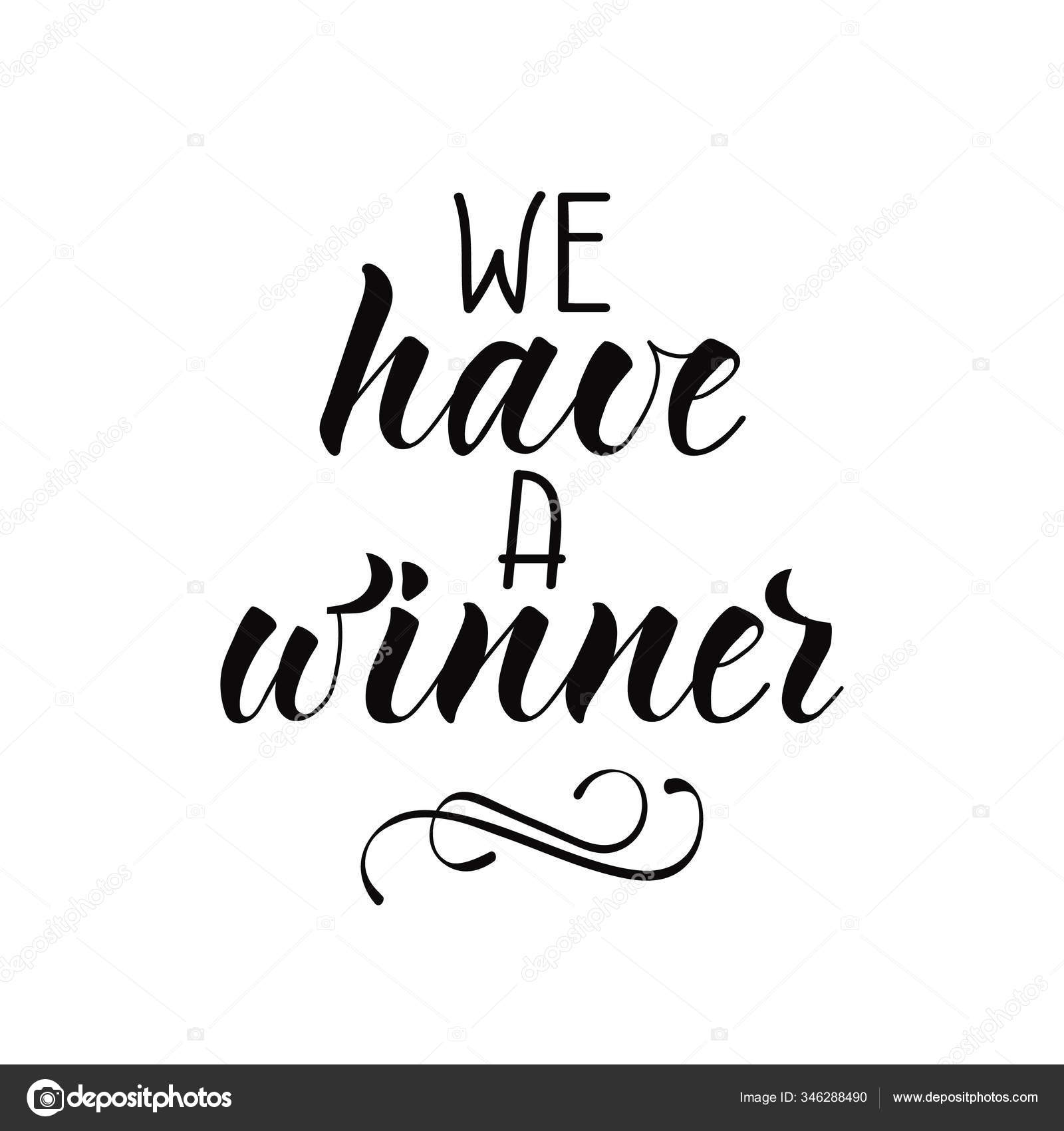 Have Winner Hand Drawn Lettering Phrase — Stock Vector © lettering@ukr ...