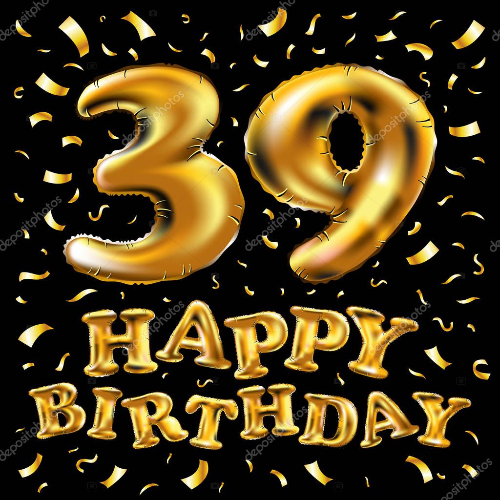 39 años de aniversario, feliz cumpleaños celebración de la alegría ... 39 años de aniversario, feliz cumpleaños celebración de la alegría ...