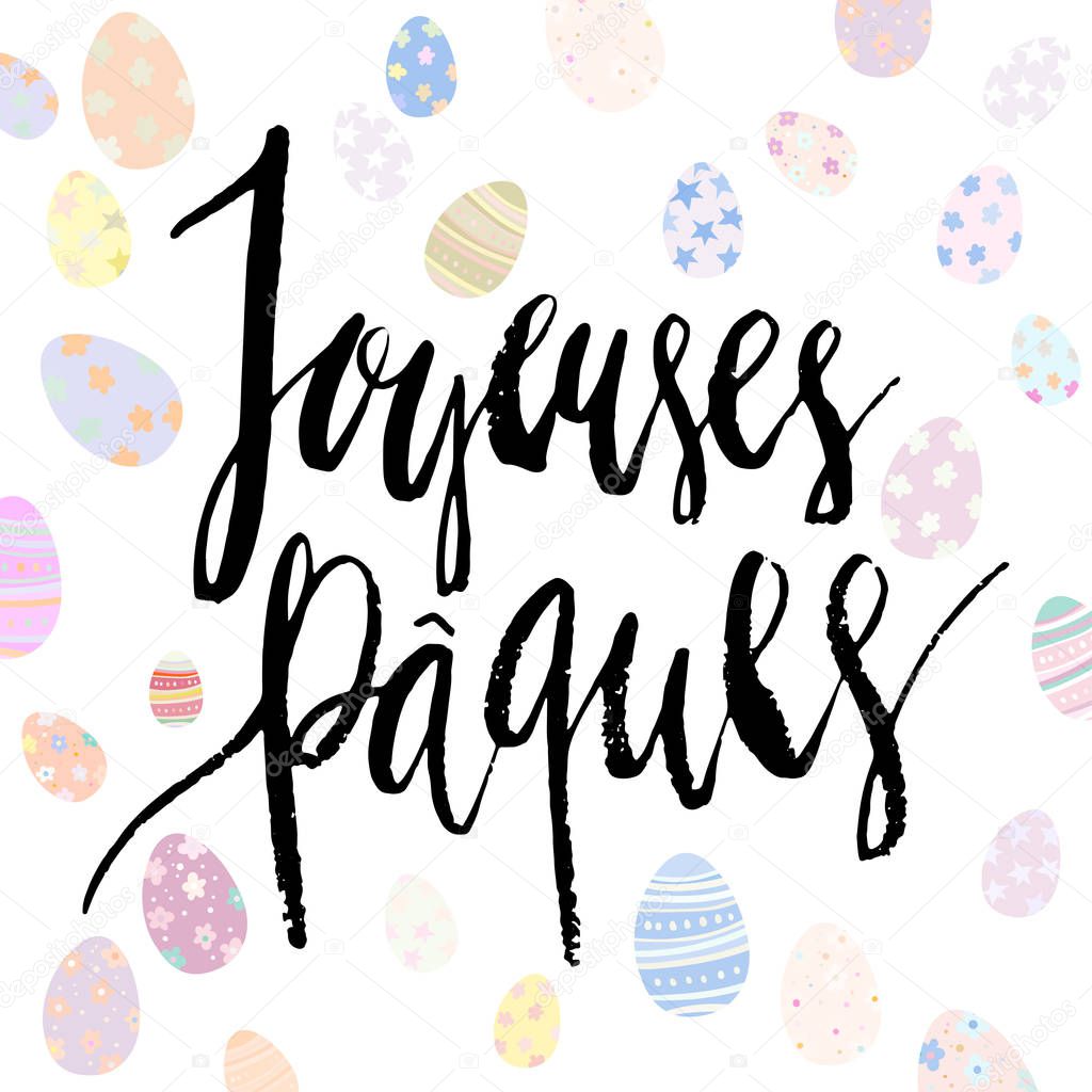 Happy Easter Joyeuses Paques french hand written brush lettering with ...