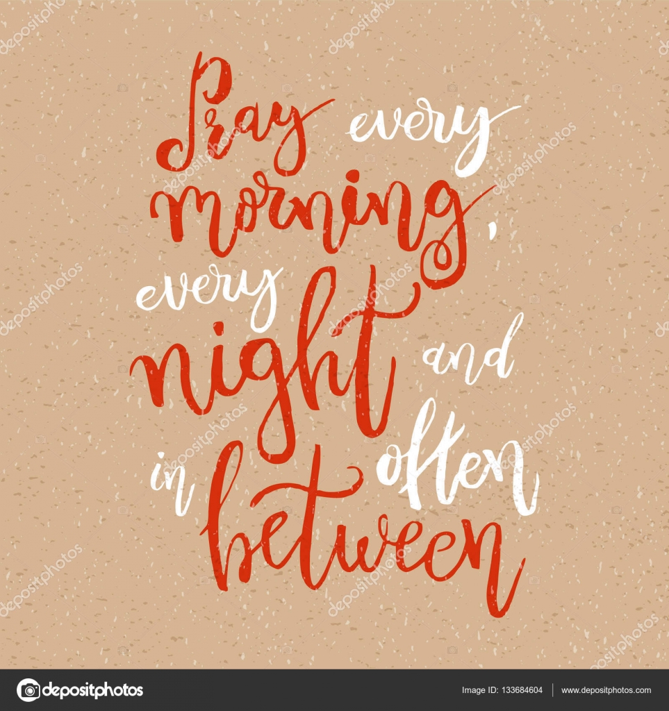 Pray every morning, every night and often in between - Vector for ...