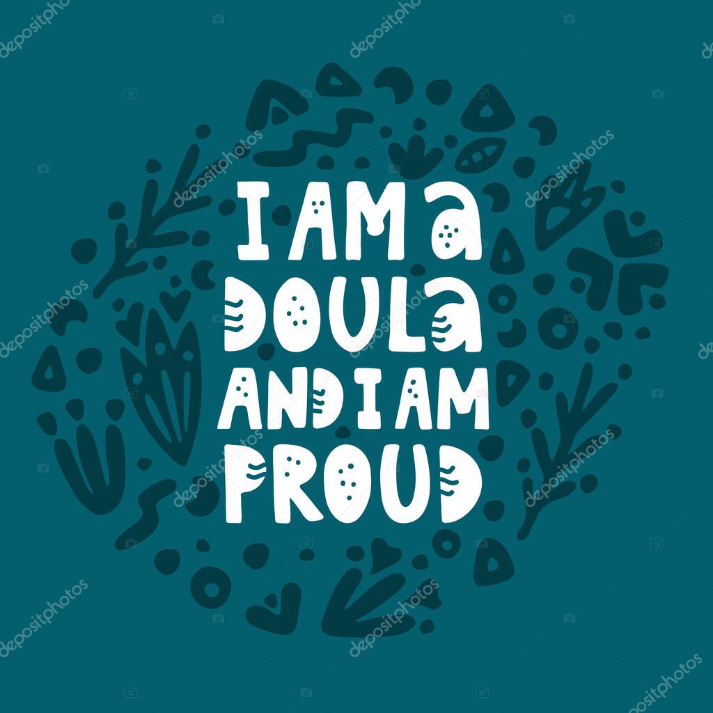 Soy una doula y estoy orgulloso de escribir citas. Ilustración ...