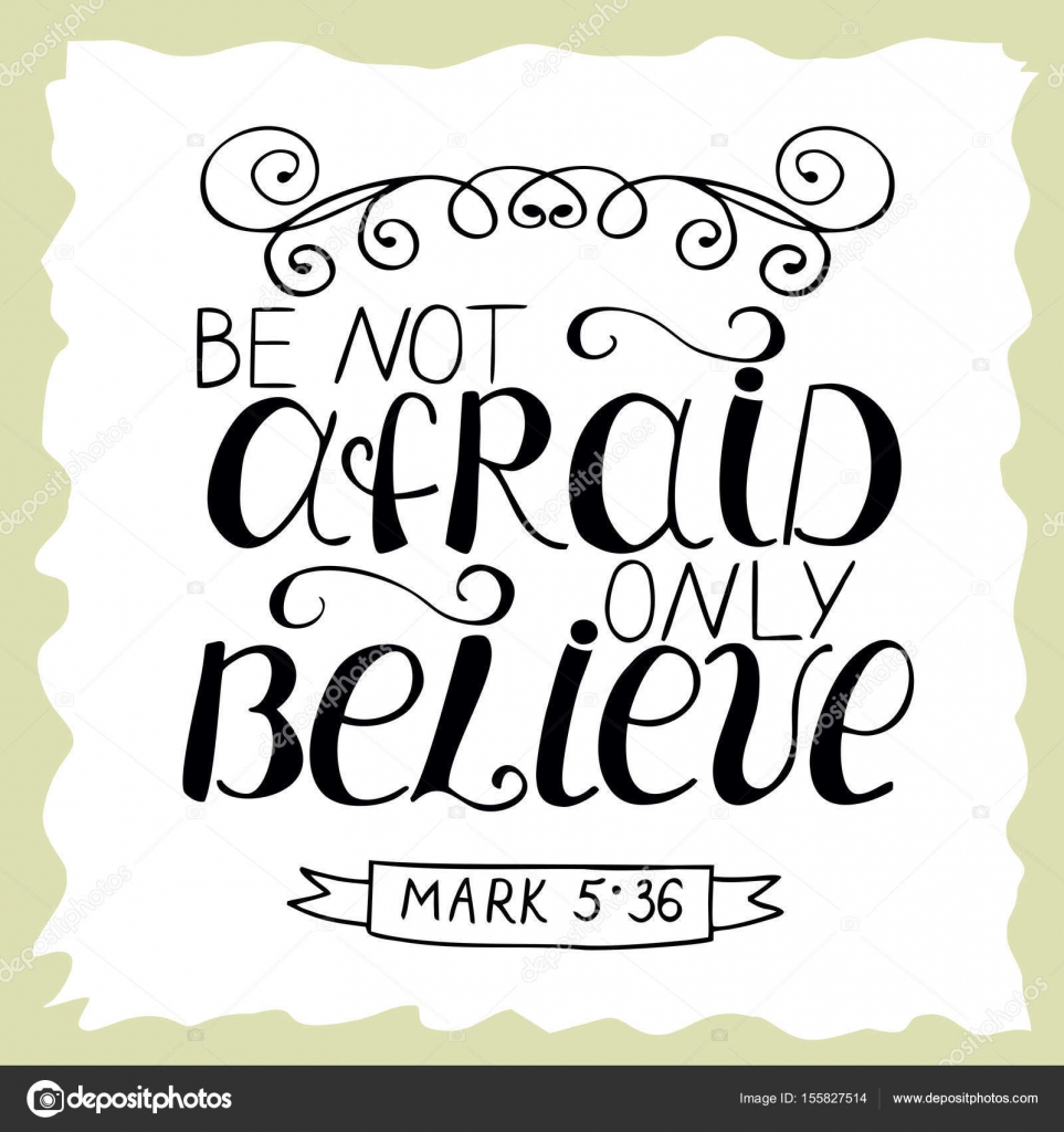 Biblical lettering Be not afraid, only believe. Stock Vector Image by ...