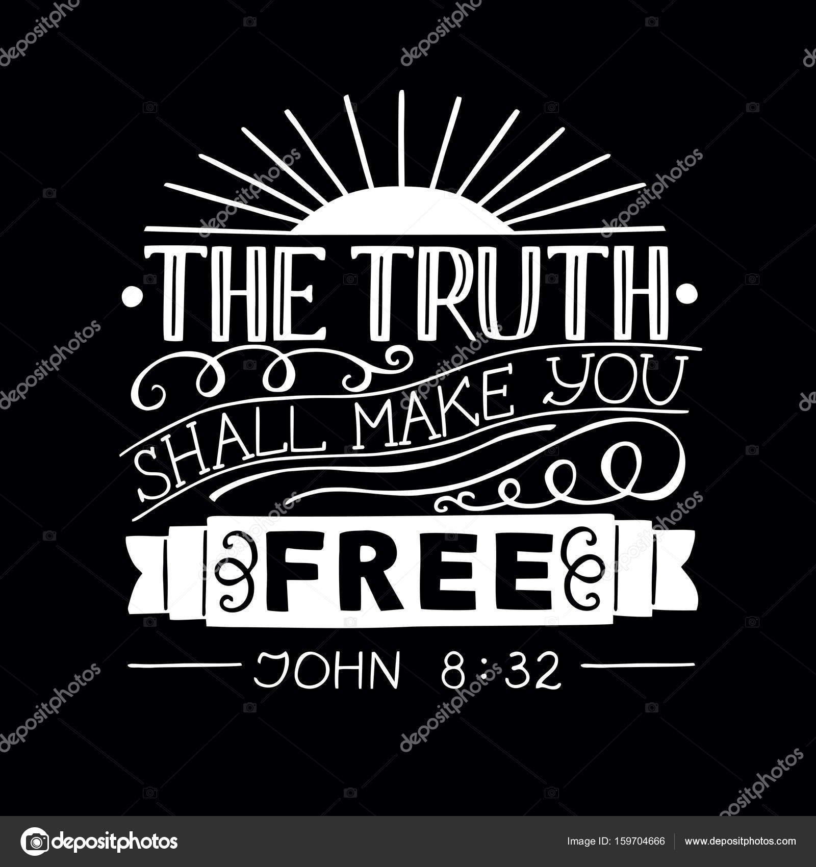 Hand lettering Truth shall make you free on black background. Stock ...