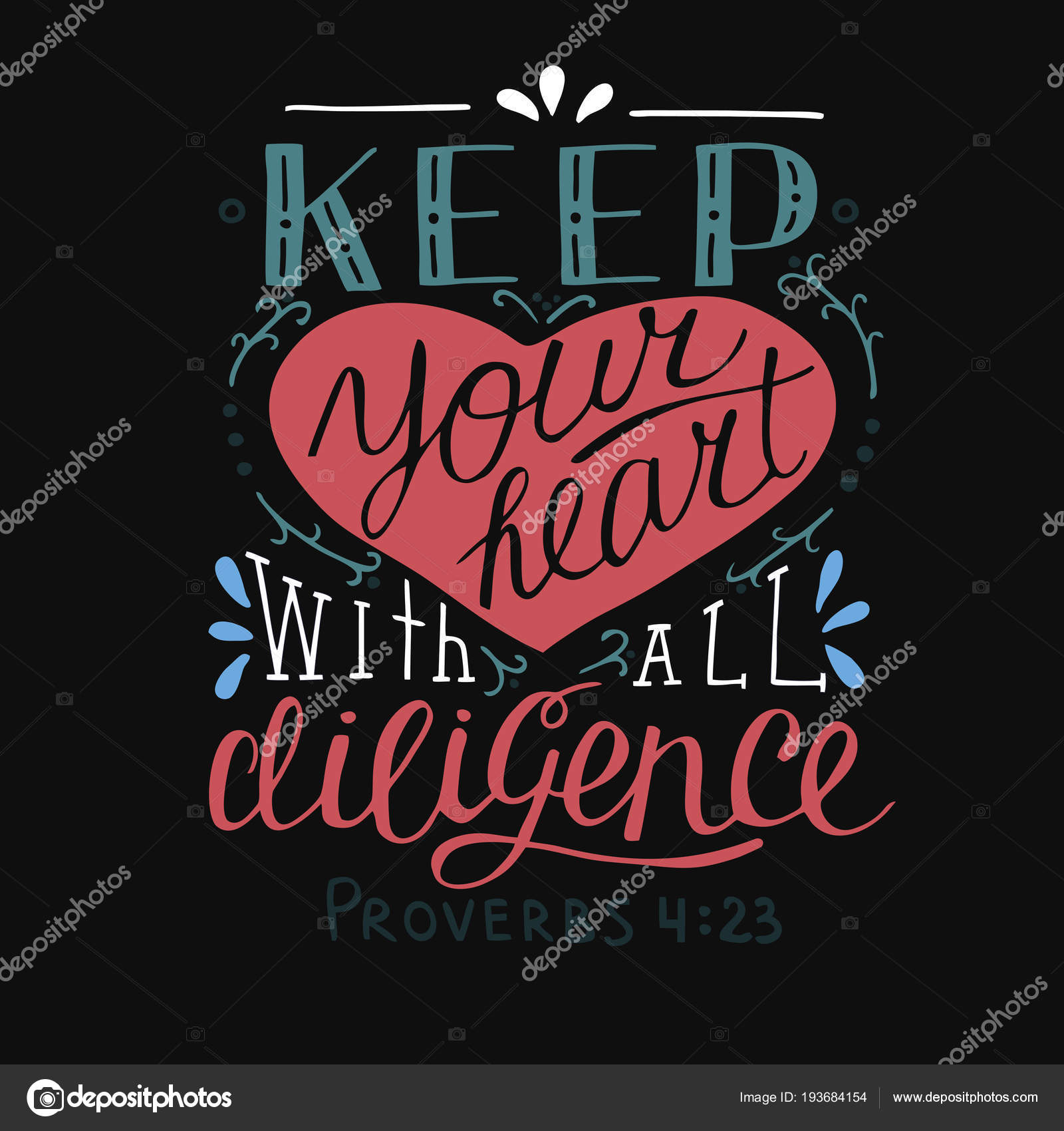 Hand lettering with bible verse Keep your heart with all diligence on ...