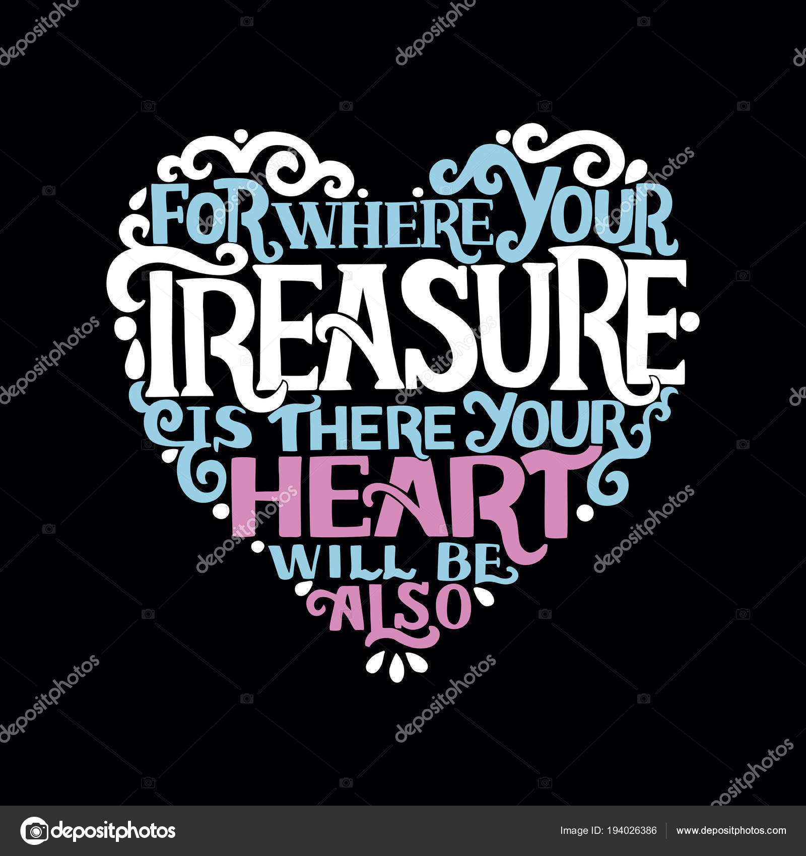Hand lettering with bible verse Where your treasure is, there your ...
