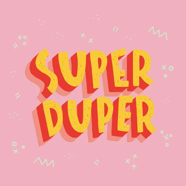 Super duper Vector Art Stock Images | Depositphotos