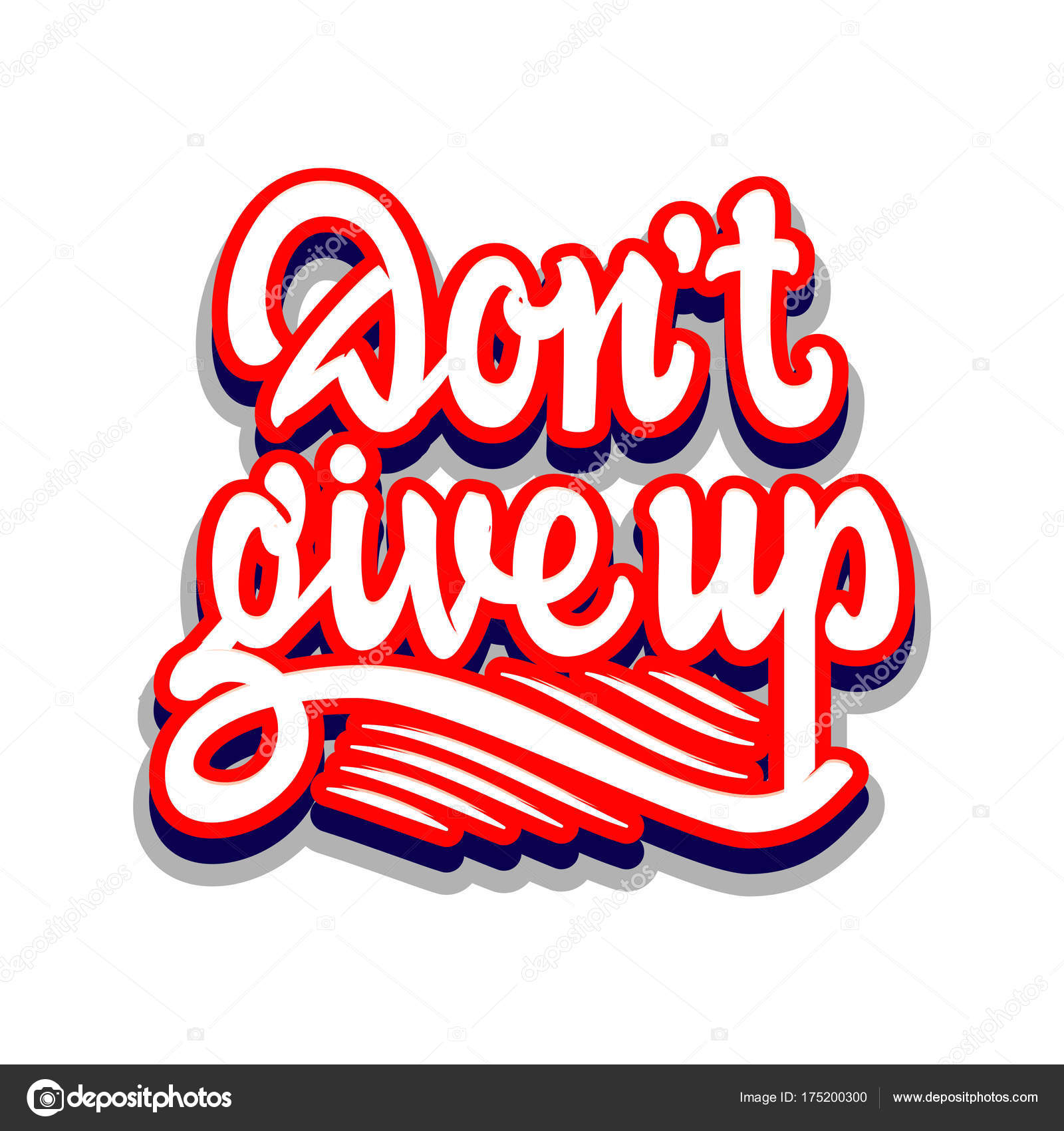 Dont give up. lettering and calligraphy with decorative design elements ...
