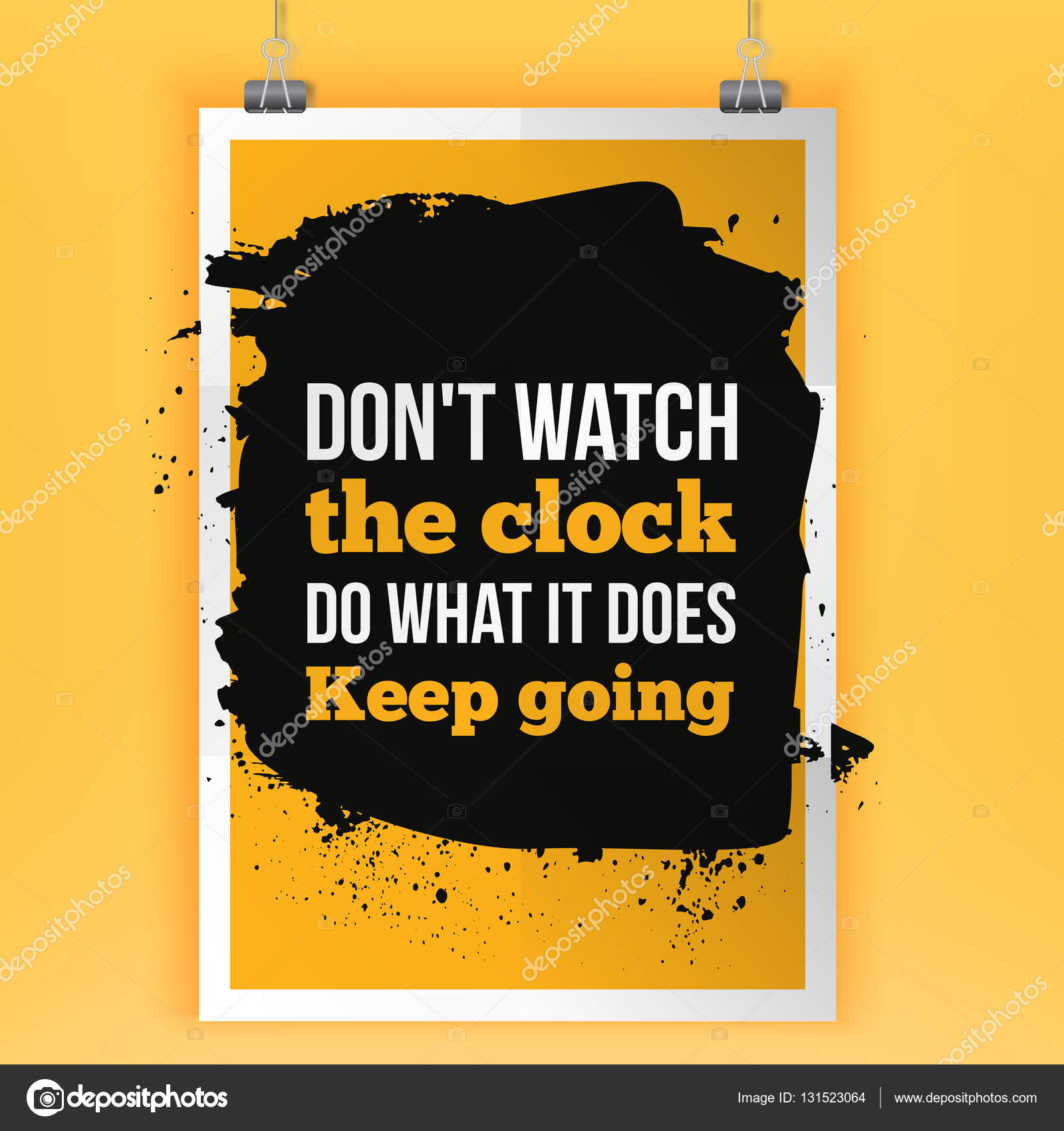 Keep going. Dont watch the clock. Motivation typography poster on dark ...