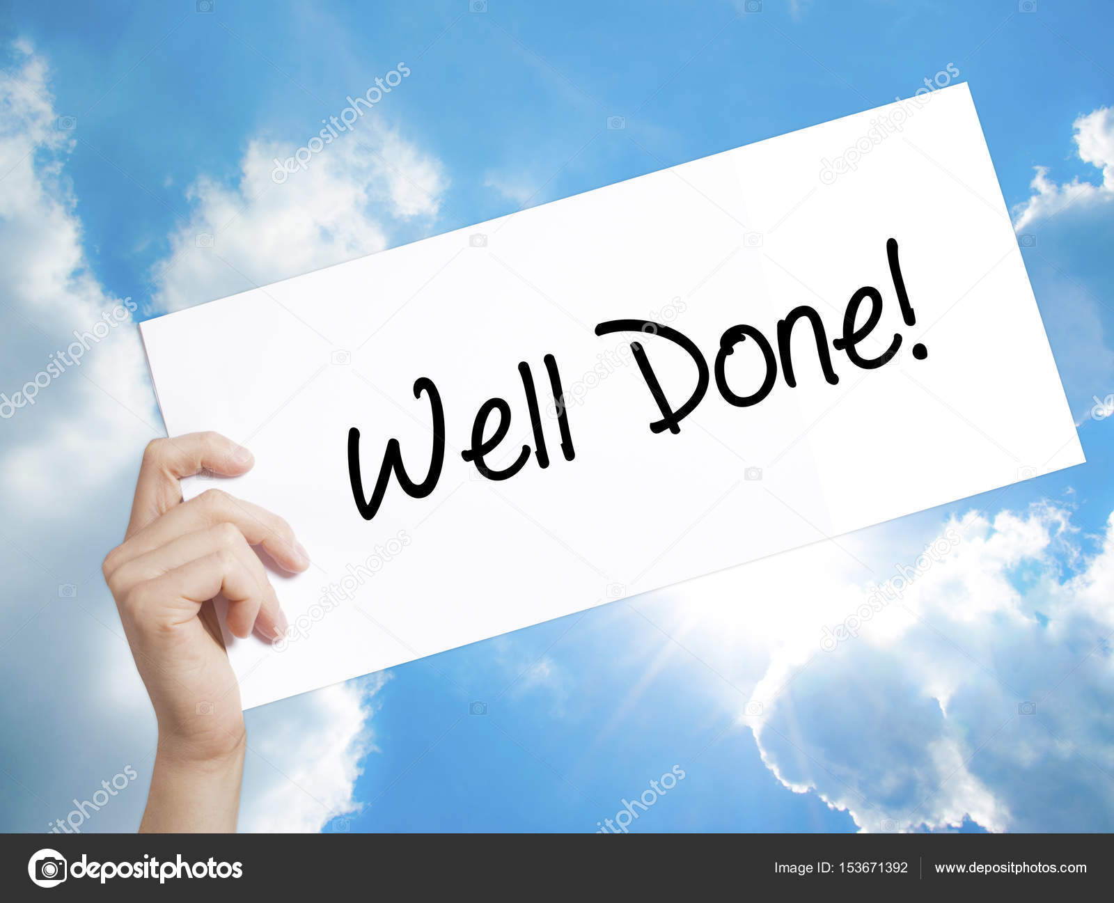 Well Done! Sign on white paper. Man Hand Holding Paper with text ...