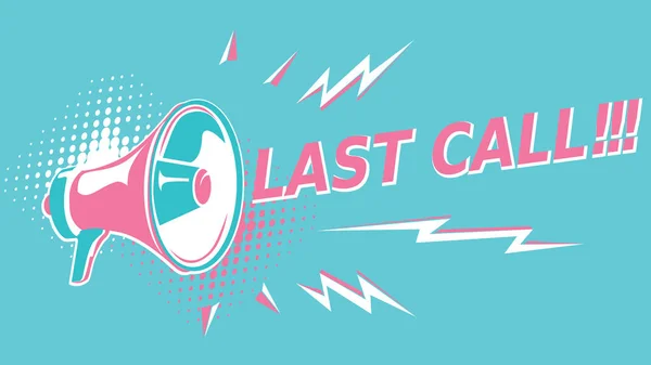 Last call Vector Art Stock Images | Depositphotos