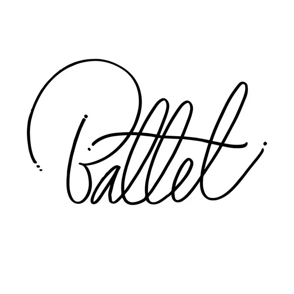 Hand drawn lettering. Ballet dance studio calligraphy. Vector ...