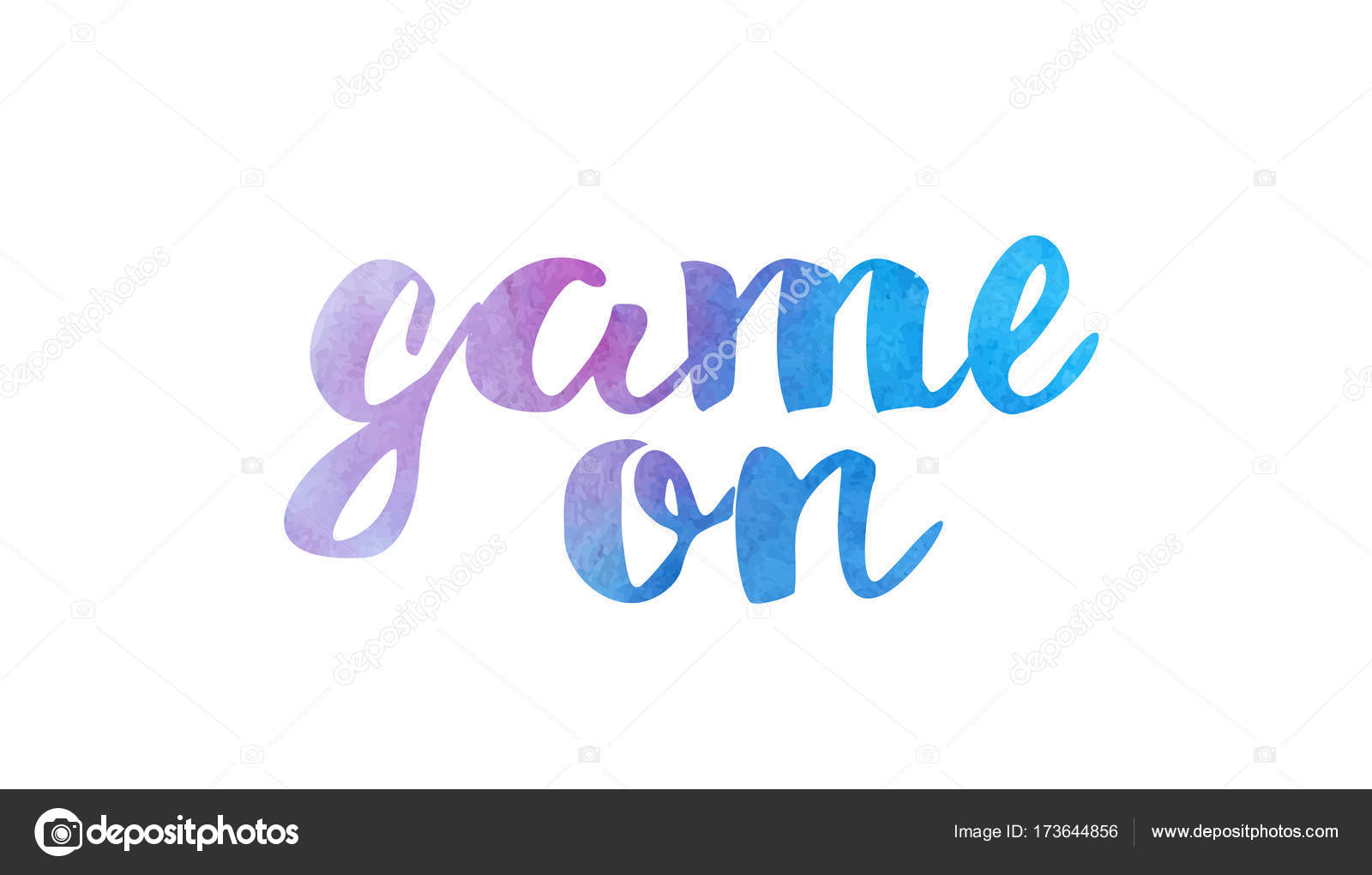 Game on watercolor hand written text positive quote inspiration Stock ...