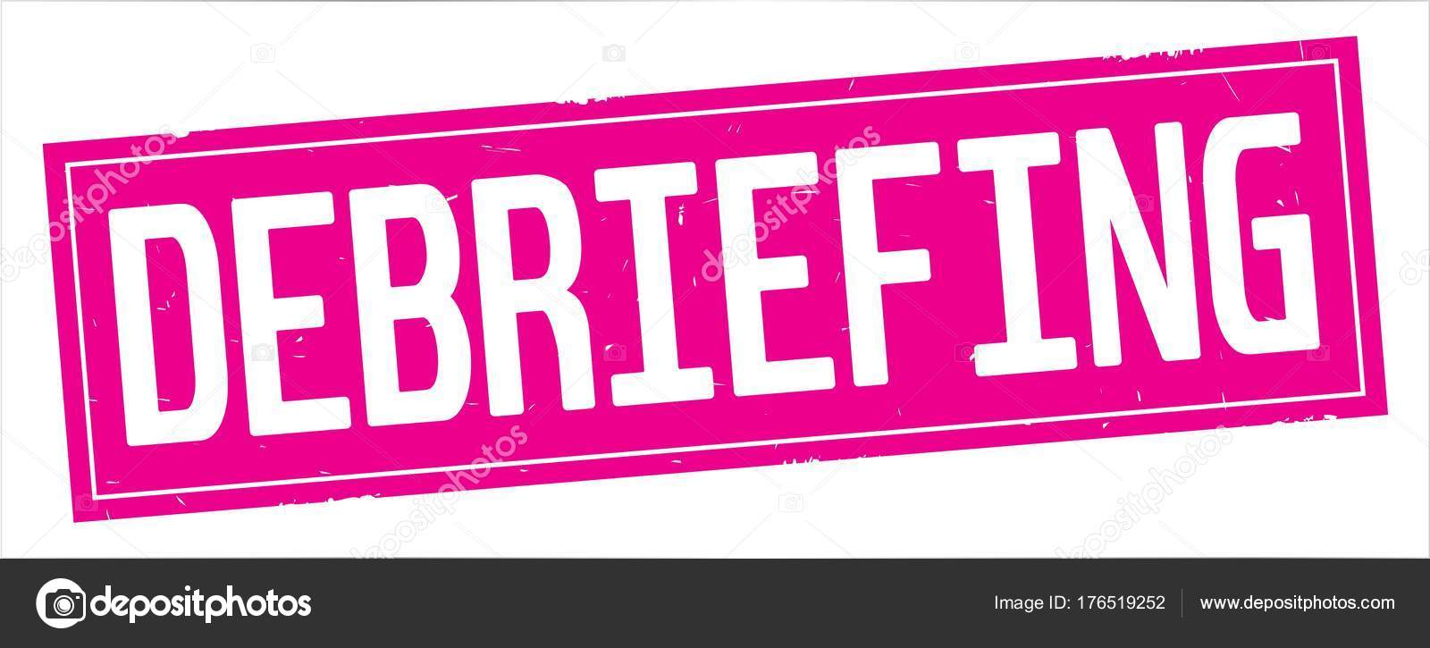 DEBRIEFING text, on full pink rectangle stamp. Stock Photo by ©outchill ...