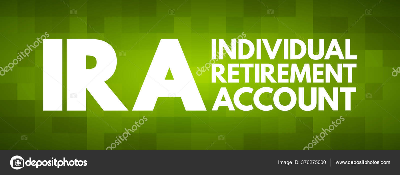 Ira Individual Retirement Account Acronym Concept Background Stock ...