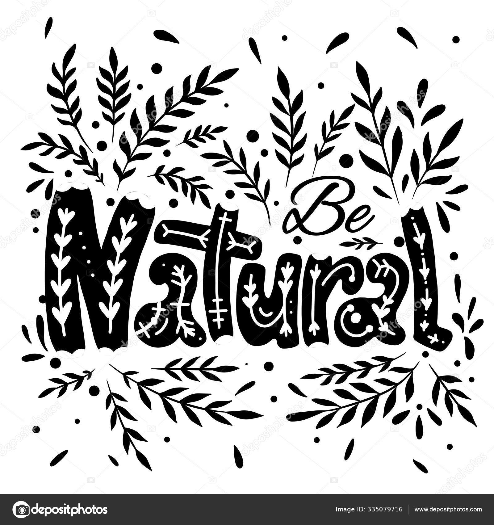 Be natural. Lettering with a doodle pattern, decoration and bran Stock ...