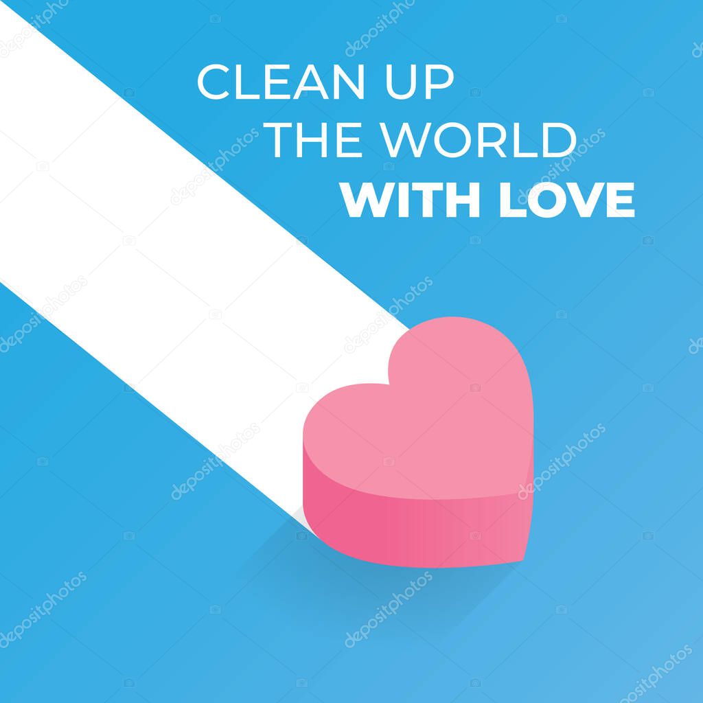 ¡Limpia el mundo con amor! Ilustración vectorial inusual abstracta ...