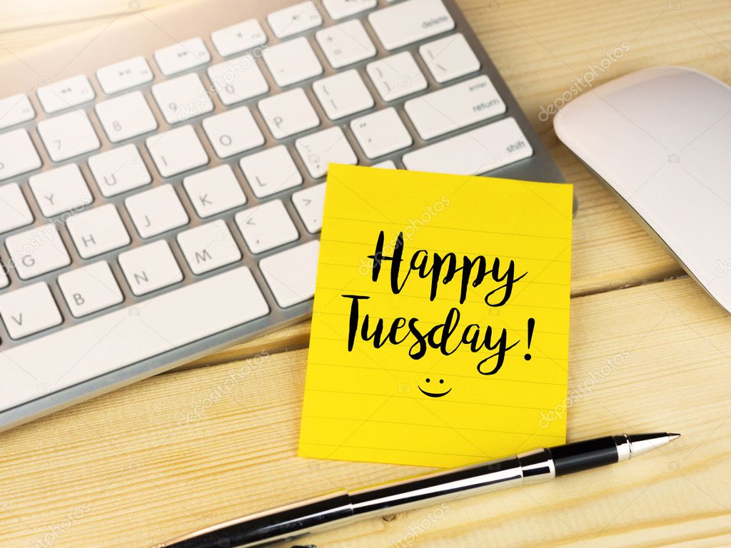 Happy Tuesday on sticky note on work desk — Stock Photo © paikong ...