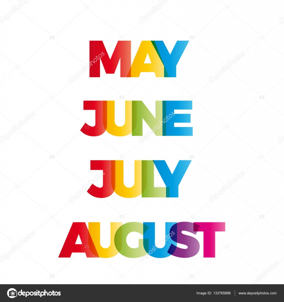 The words May, June, July, August. Vector banner with the text c Stock ...