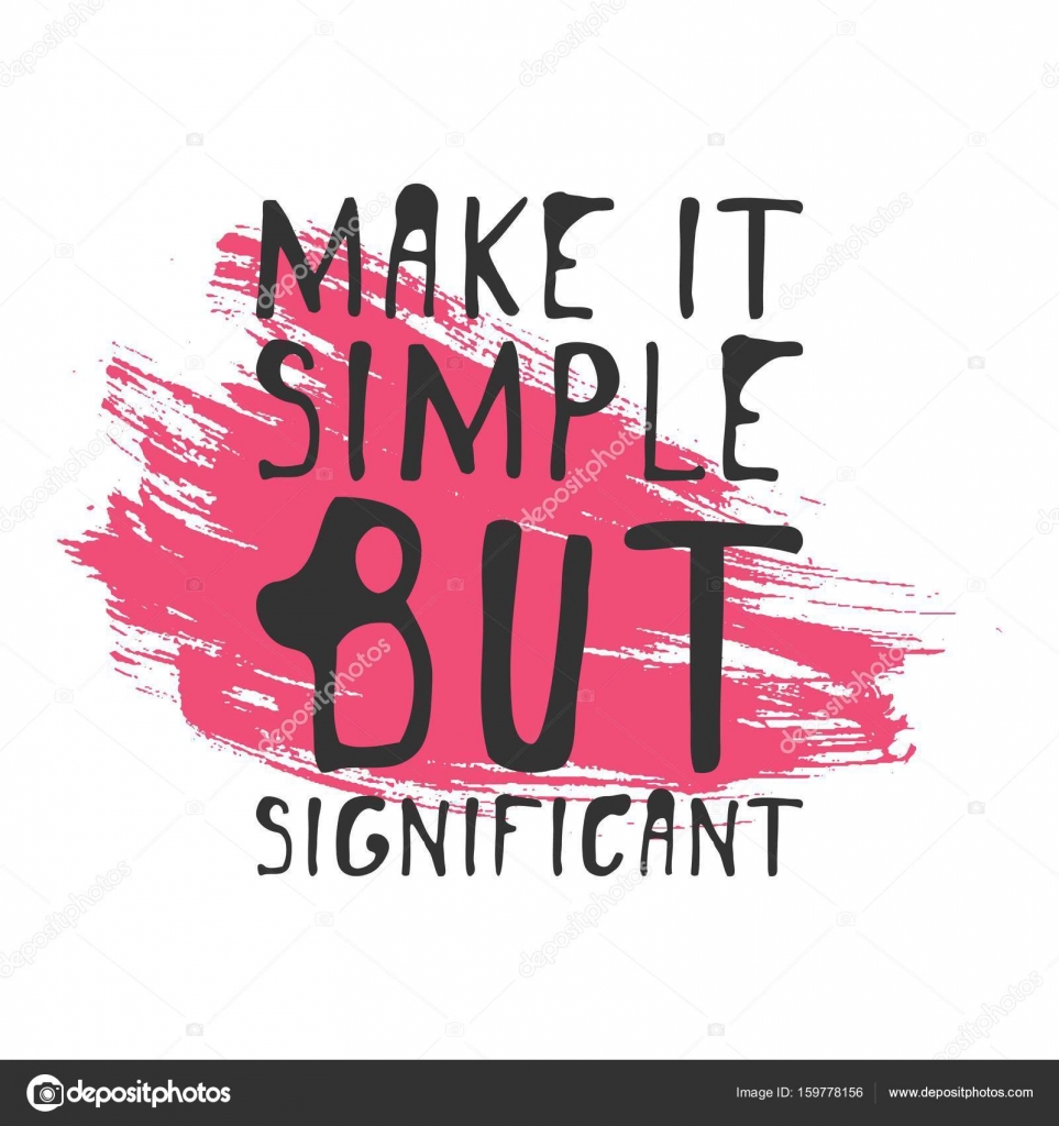 Make It Simple But Significant