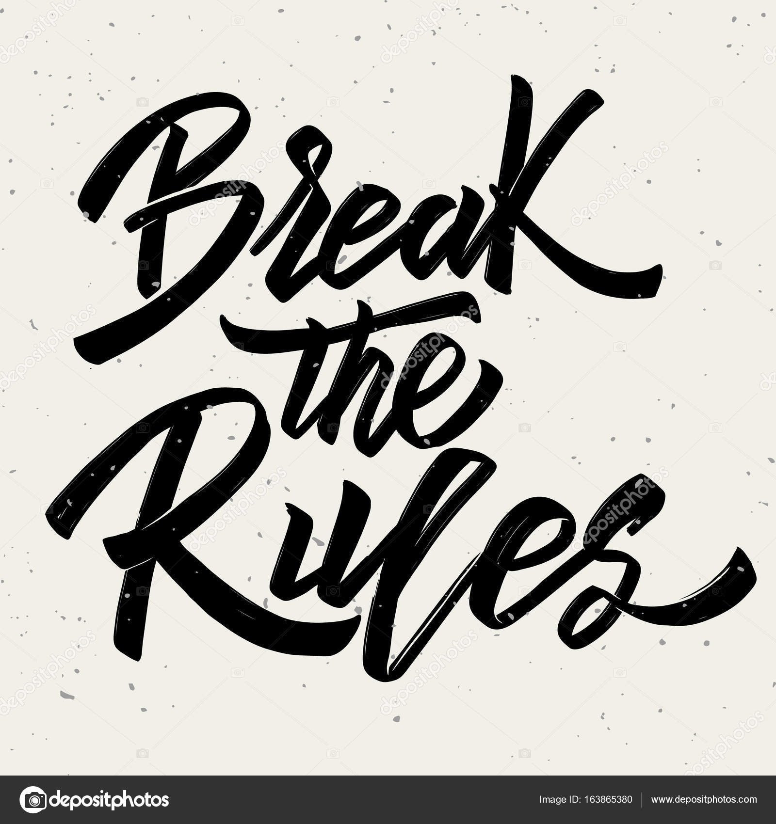 Break the rules. Hand drawn lettering on white background. Stock Vector ...