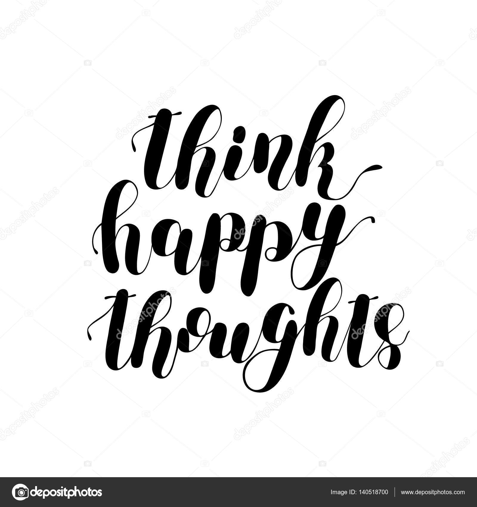 Think happy thoughts. Brush lettering. Stock Vector Image by ©Siberica ...