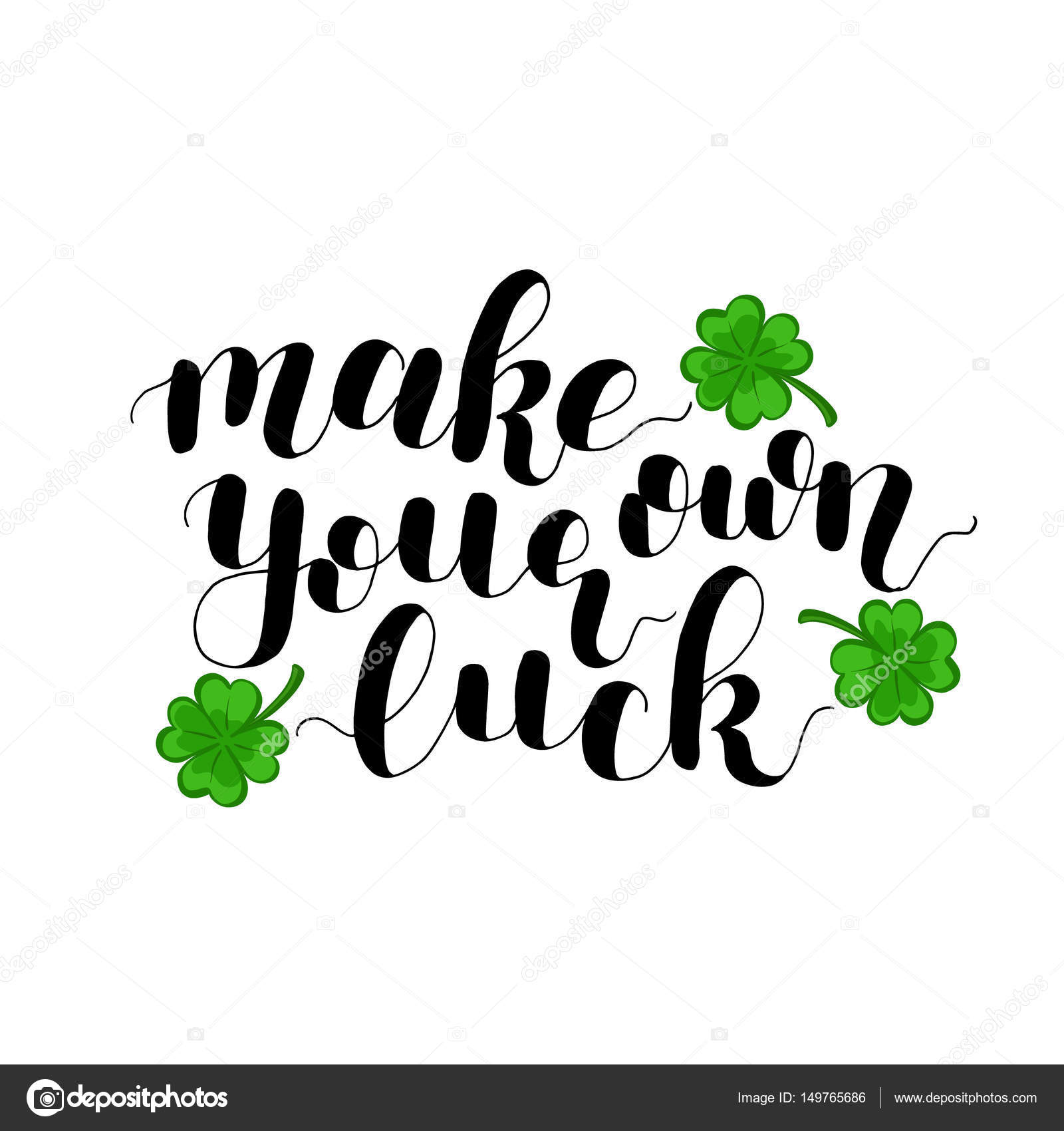 Make your own luck. Lettering illustration. Stock Vector by ©Siberica ...