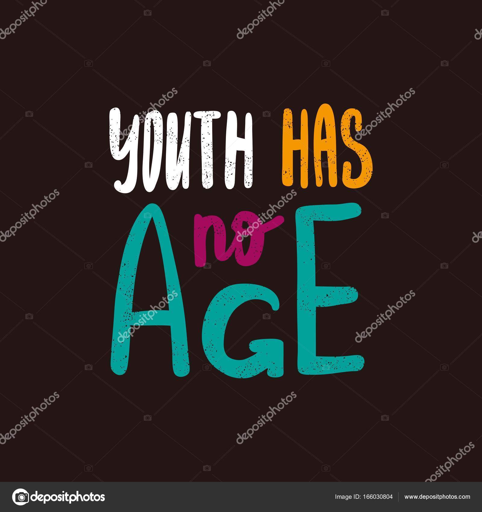 Youth has no age lettering Stock Vector Image by ©wewhitelist #166030804