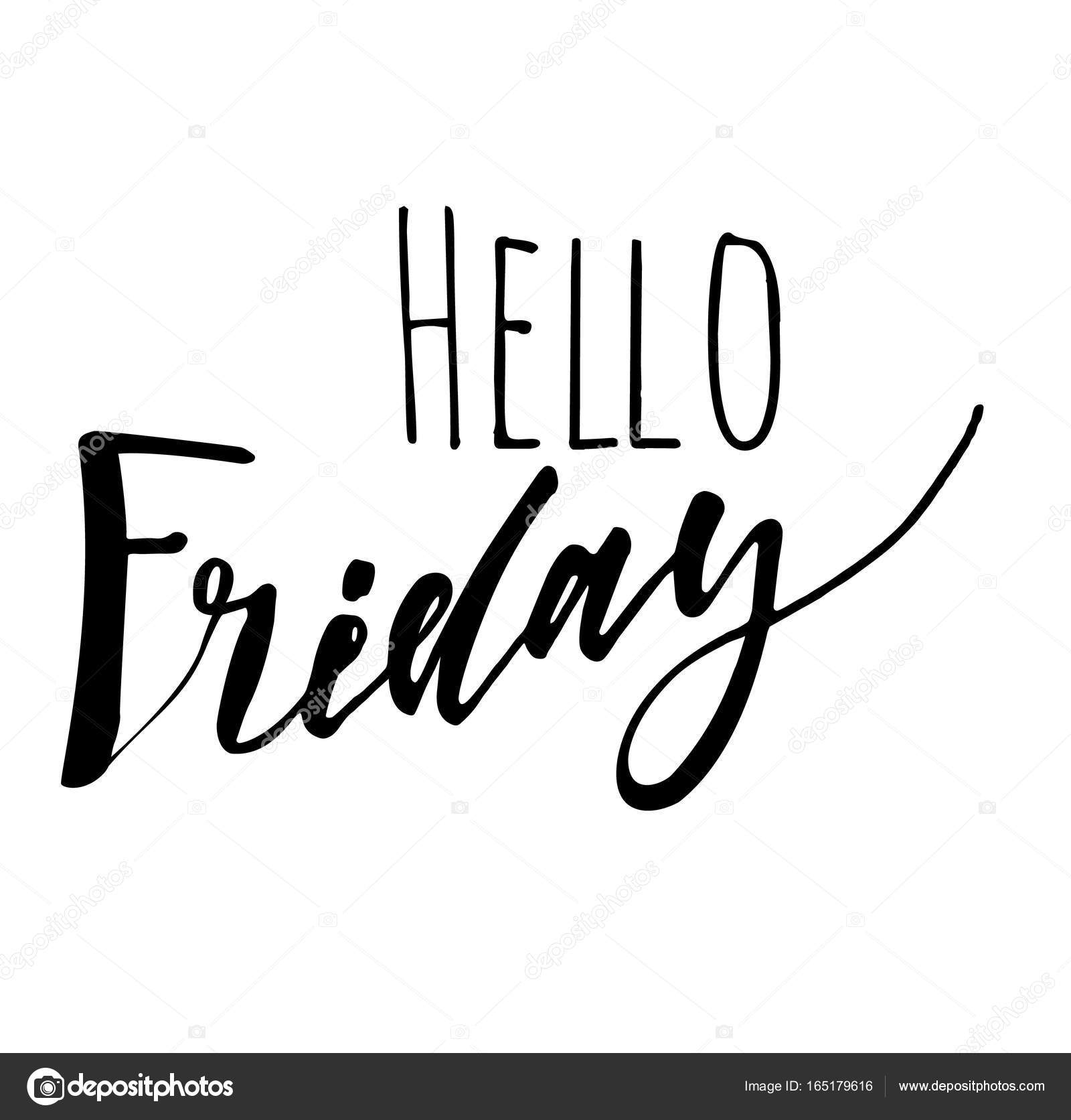Hello Friday Lettering Stock Vector By ©lastrooo 165179616