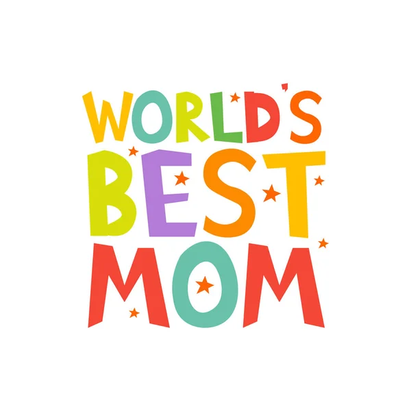 Worlds best mum Vector Art Stock Images | Depositphotos